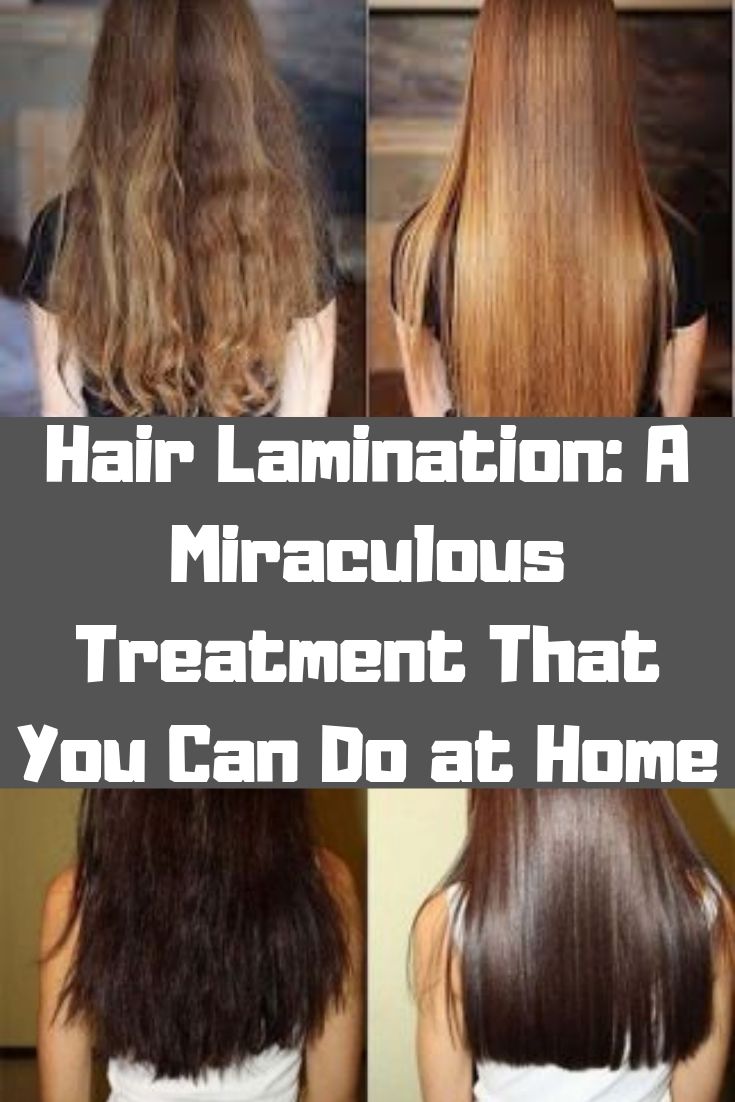 HAIR LAMINATION: A MIRACULOUS TREATMENT THAT YOU CAN DO AT HOME ...